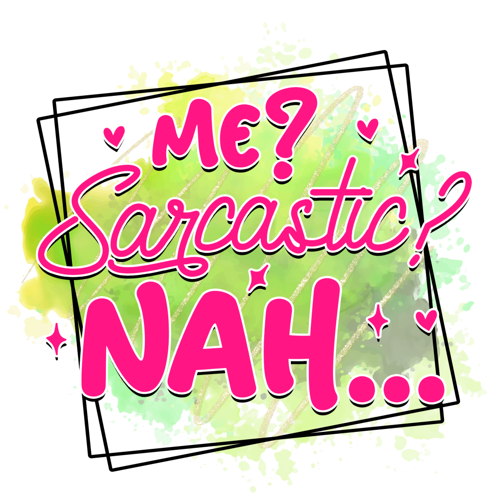 Sarcastic Posters – Snif Ink Print Shop